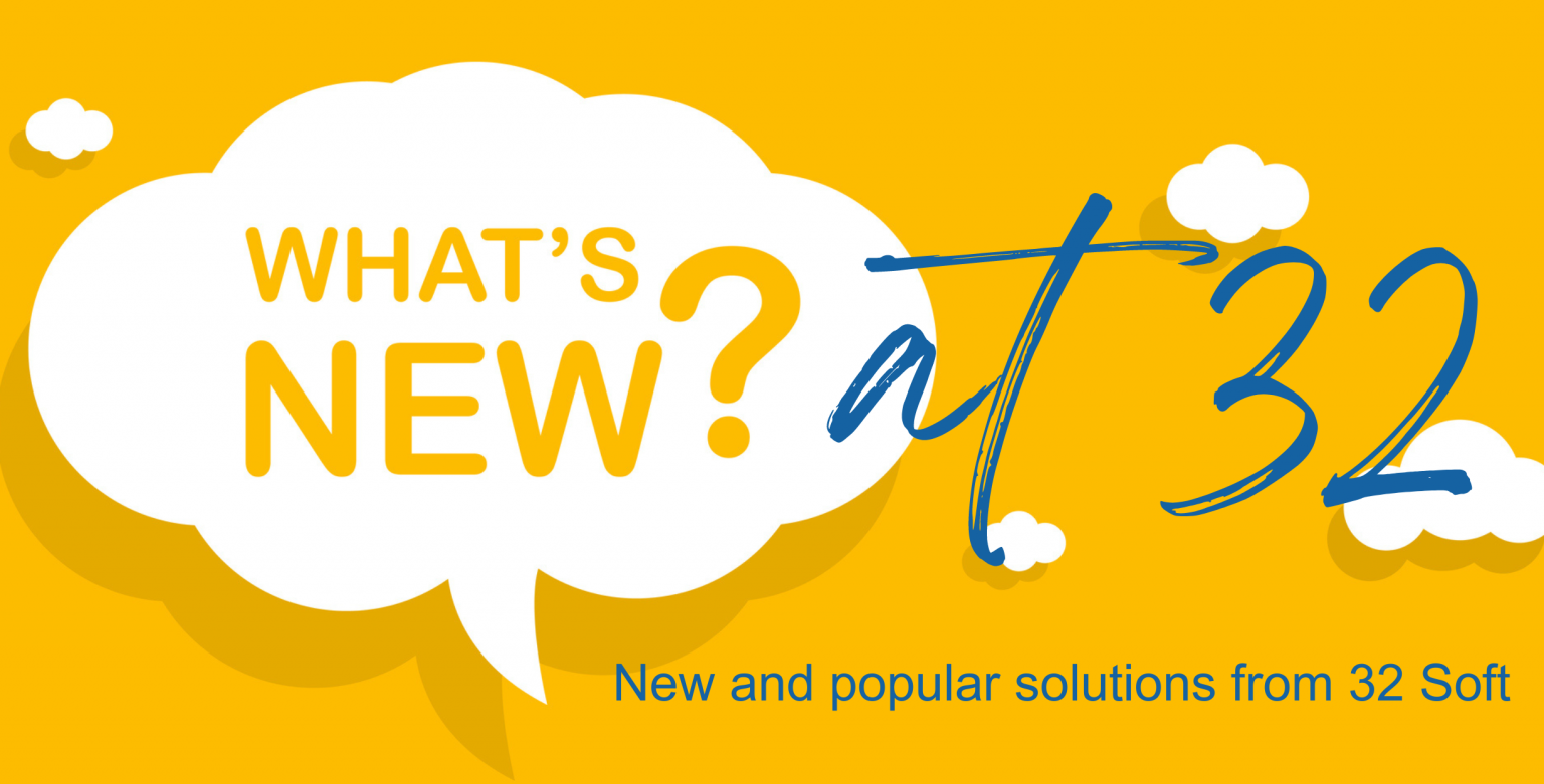 32Soft - What’s New at 32